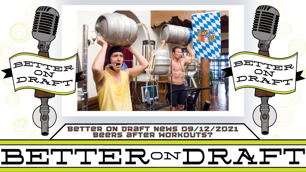 Craft Beer News (09/12/21) - Beers After Workouts? - YouTube