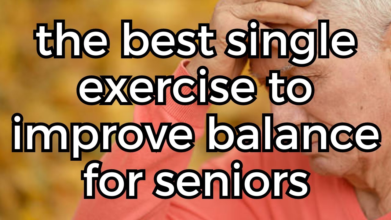 The BEST single exercise to improve BALANCE for seniors - YouTube