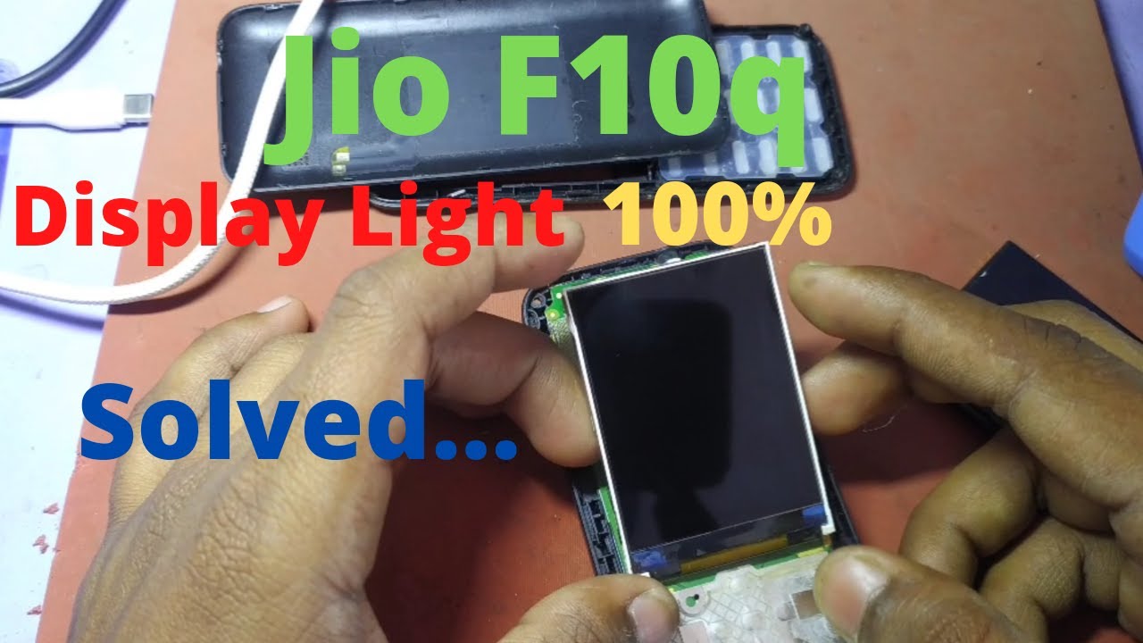 How to solve Jio f10q light problem |F10q display problem | F10q ...