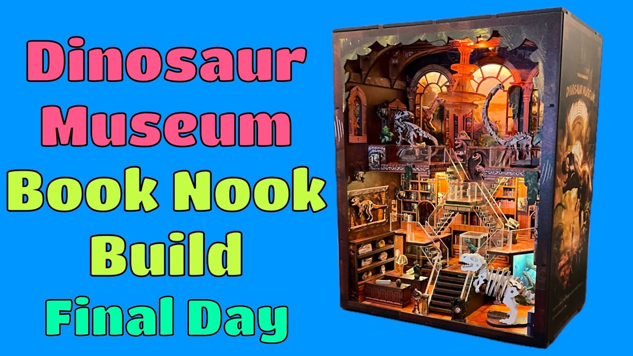 Dinosaur Museum Book Nook Build: Final Day - YouTube