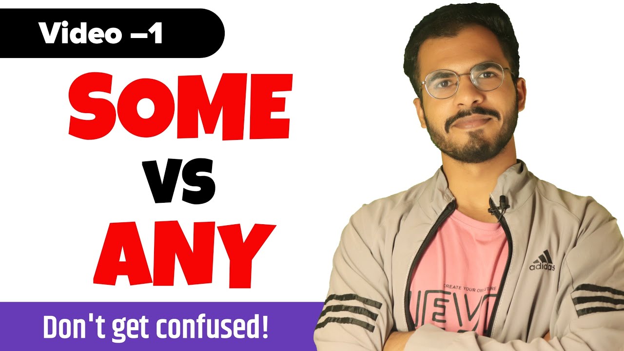 Doubt Clearing Series | Difference between Some and Any | Something vs ...