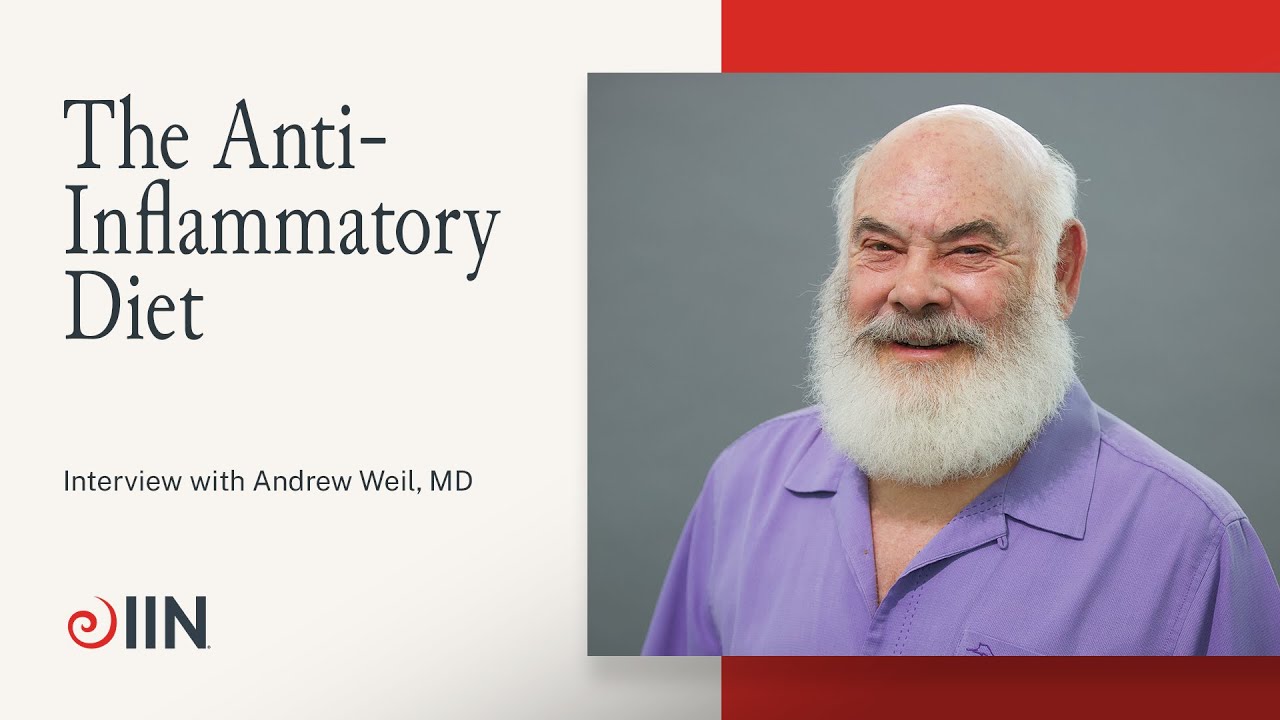 Interview with Andrew Weil, M.D. on the Anti-Inflammatory Diet | Meet ...