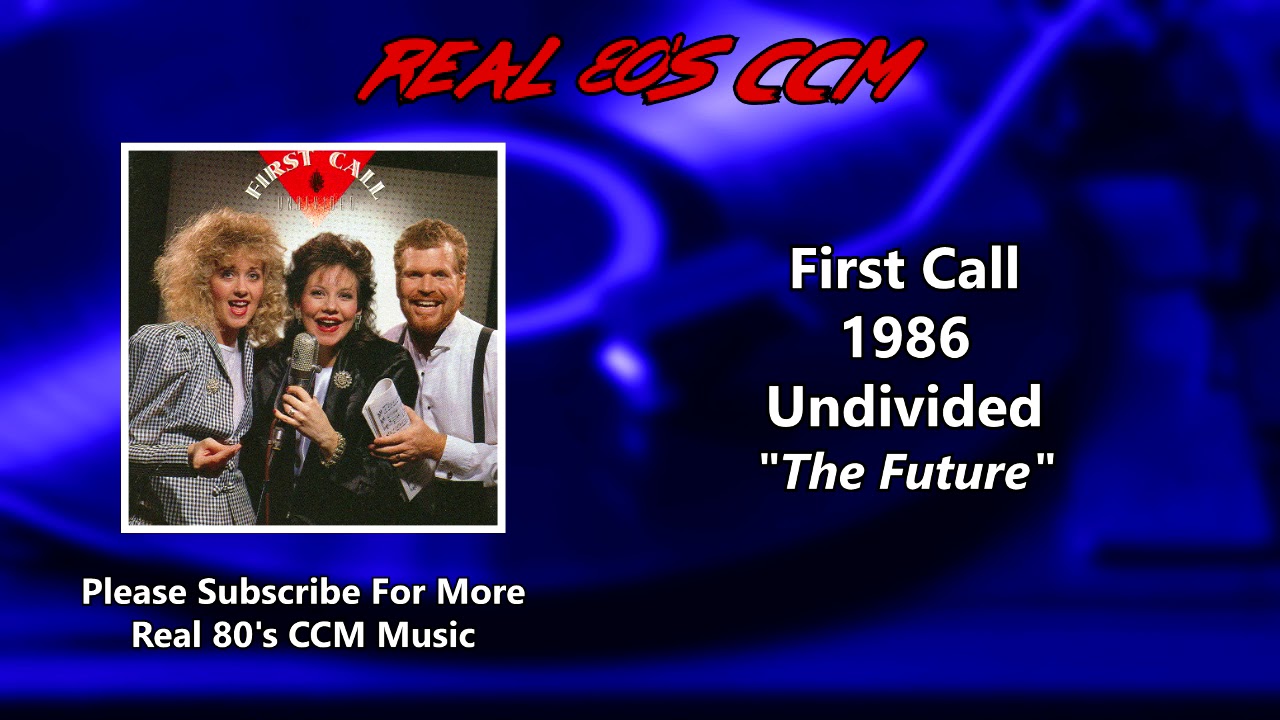 First Call - The Future - YouTube