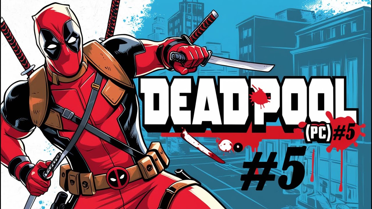 Deadpool (PC) #5 - YouTube