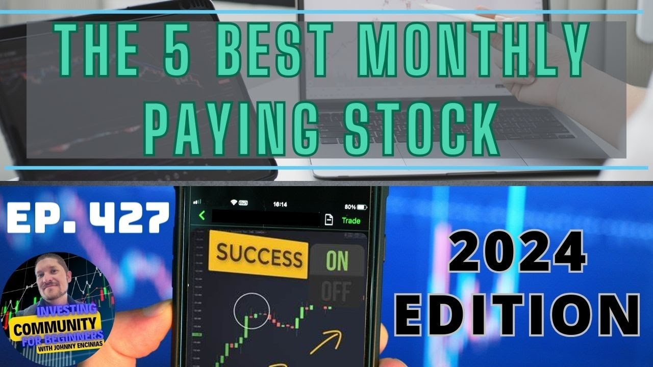 The 5 Best Monthly Paying Stock 2024 Edition, #monthlypayingstocks # ...