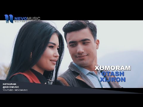 Otash Xijron - Xumoram | Оташ Хижрон - Хуморам