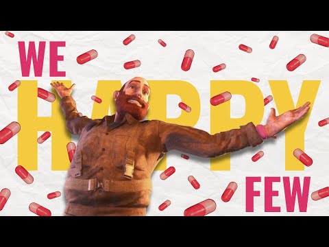 Как устроен мир We Happy Few