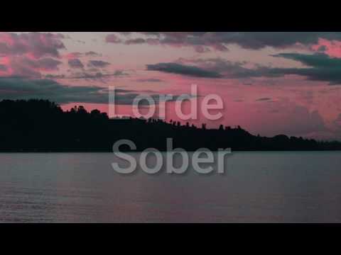 Lorde - Sober (Lyrics)