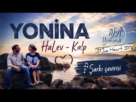 KALP - YONINA - ŞARKI ÇEVİRİSİ #ibranice #ibranicedersleri #ibranikültürü