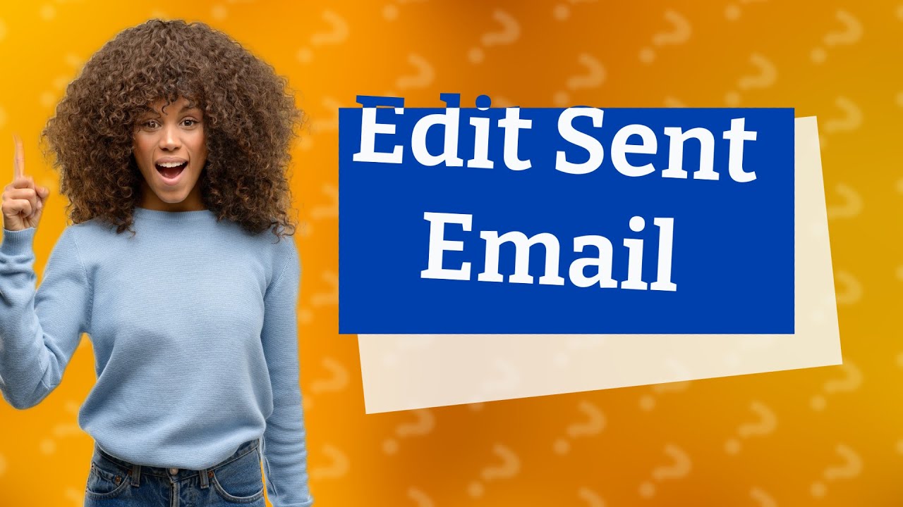 Is it possible to edit an email already sent? - YouTube
