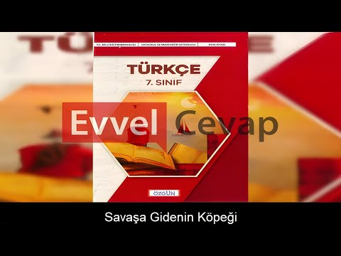 Savaşa Gidenin Köpeği Metni Etkinlik Cevapları (7. Sınıf Türkçe)