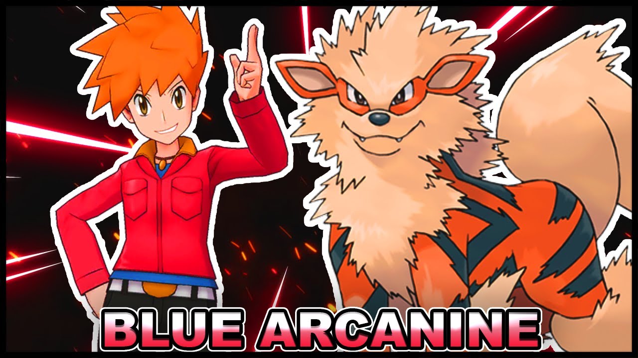 Completely Free Striker! Blue & Arcanine Detail Overview! | Pokemon ...