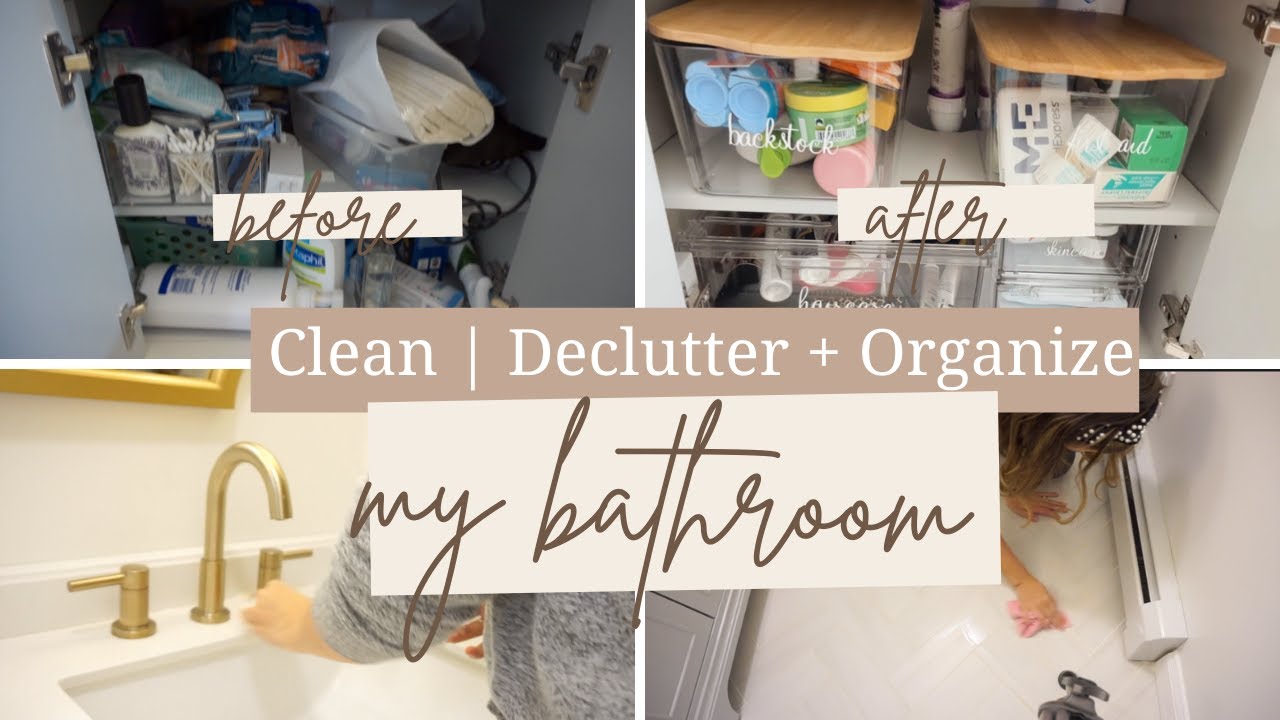 CLEAN DECLUTTER + ORGANIZE WITH ME | BATHROOM ORGANIZATION IDEAS ...