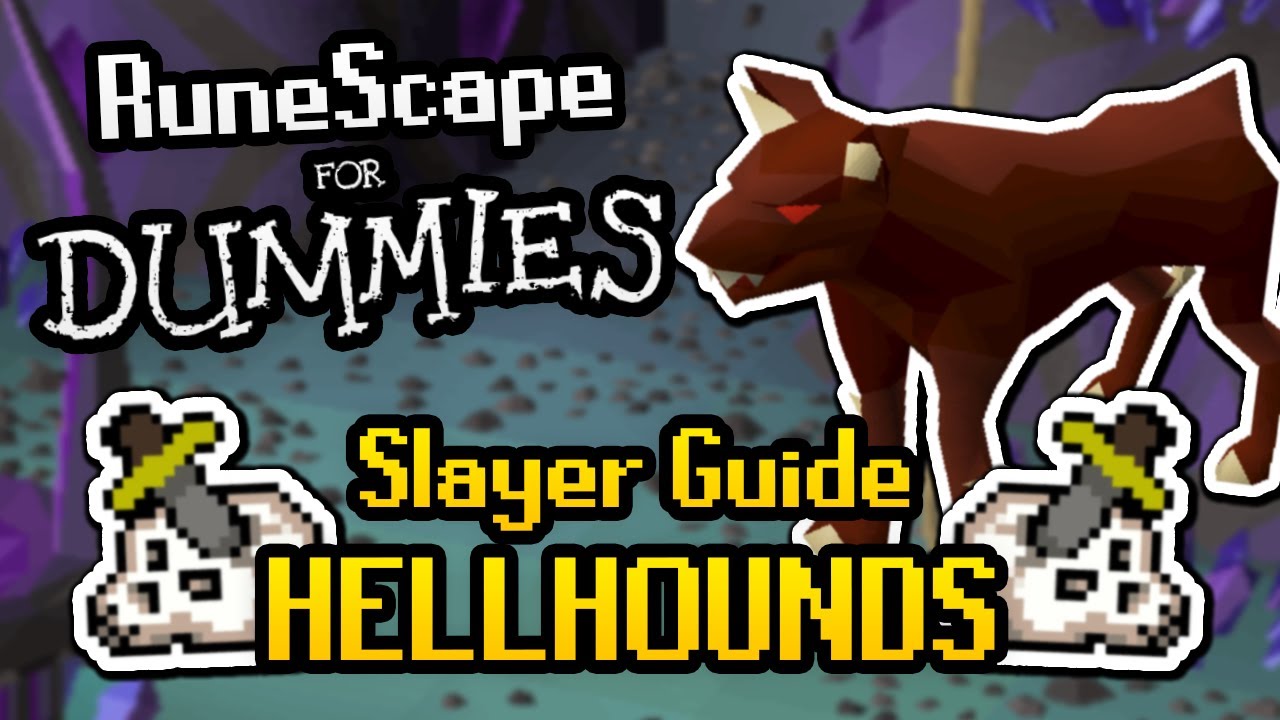 RuneScape For Dummies: Hellhounds Slayer Guide 2020 (OSRS Guide) - YouTube