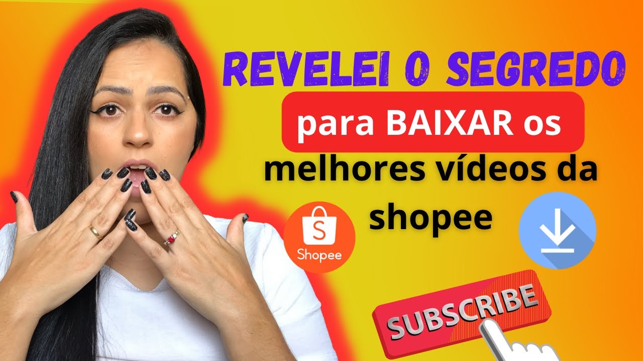 ((SEGREDO)) Como BAIXAR os melhores vídeos da SHOPEE - Isso ninguém te ...