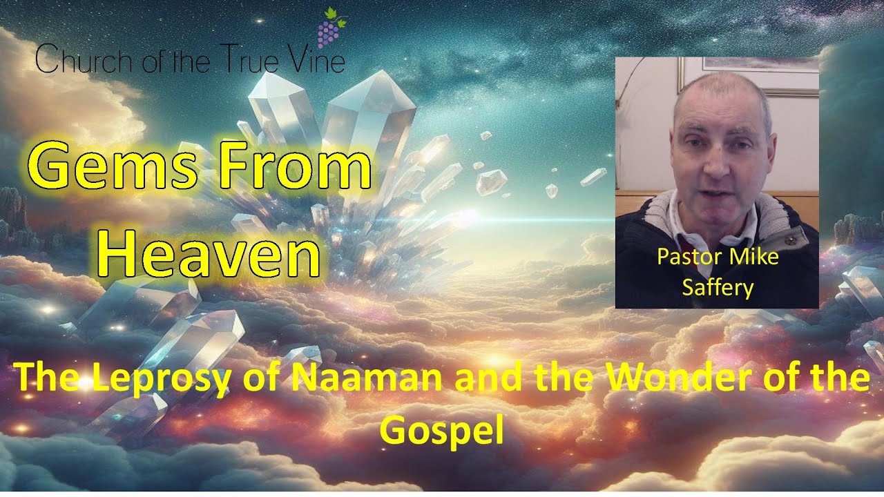 The Healing of Naaman. The Wonder of the Gospel Revealed. - YouTube