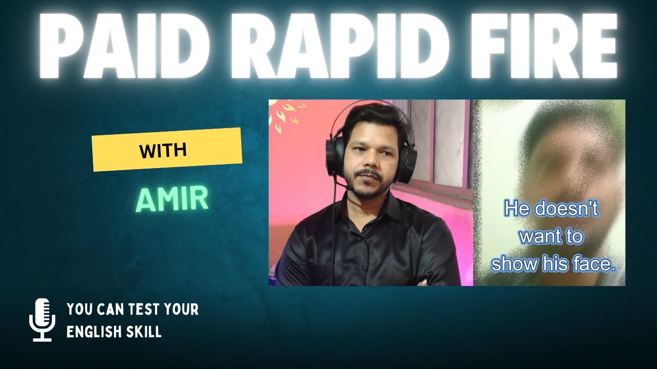 PAID RAPID FIRE WITH AMIR - YouTube