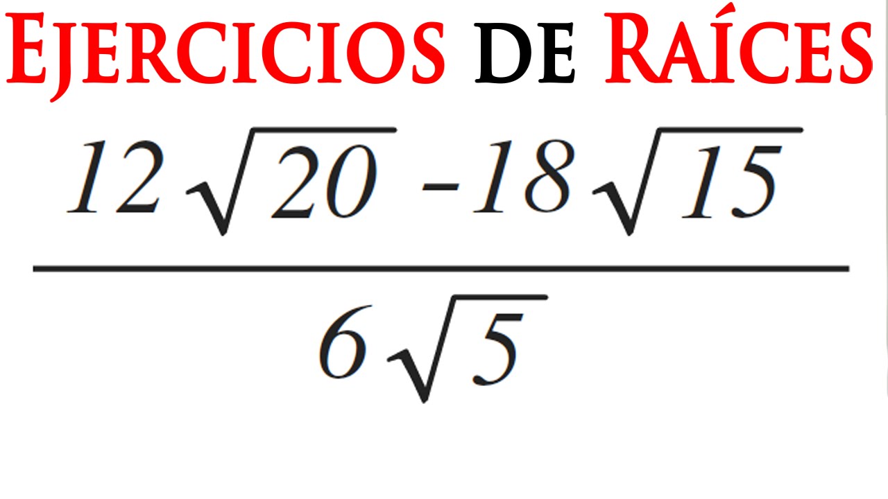 Ejercicios de Raíces #15 [Matemáticas] - YouTube