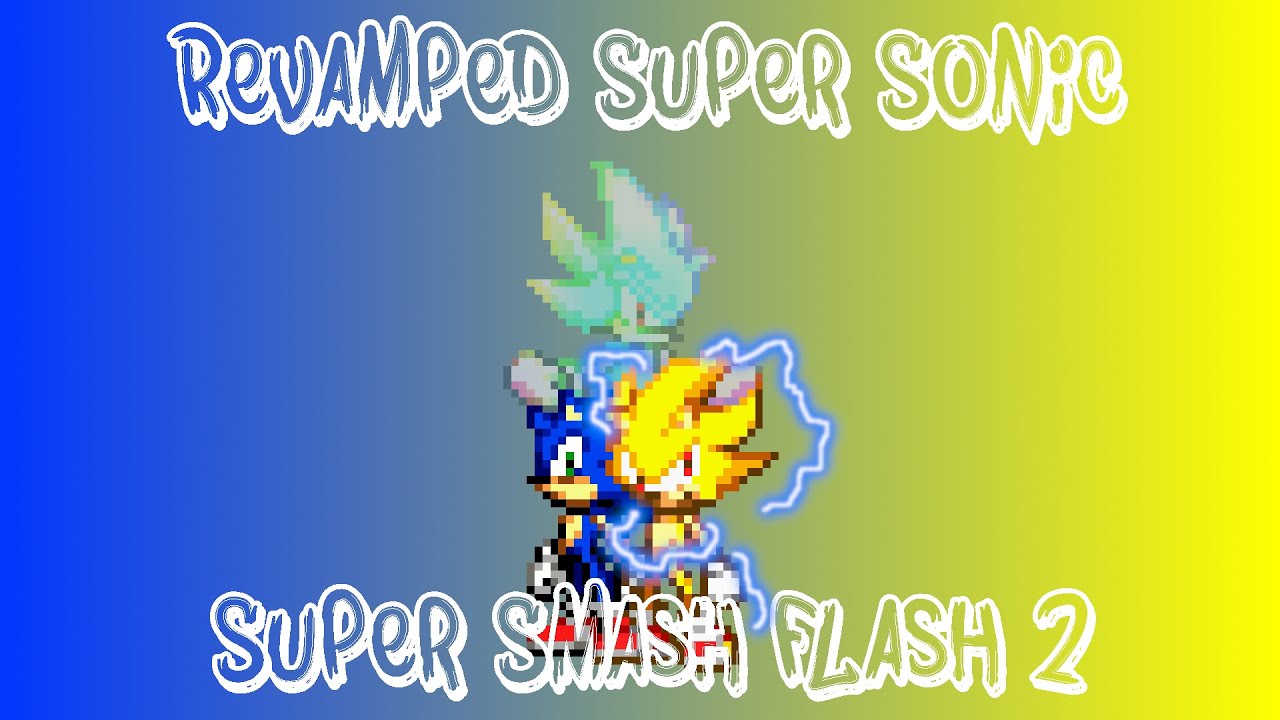 Revamped Super Sonic | SSF2 Custom Mods - YouTube