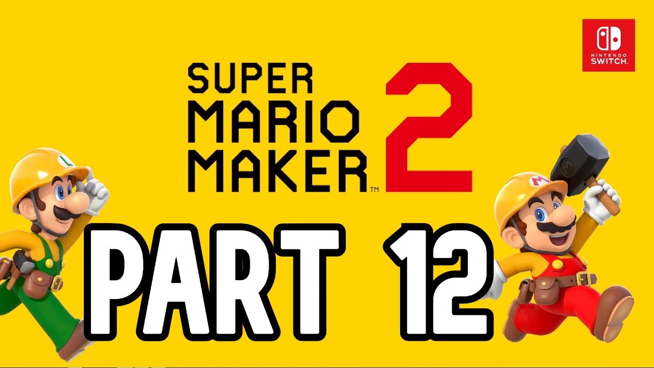 Super Mario Maker 2 - Walkthrough Part 12 - YouTube