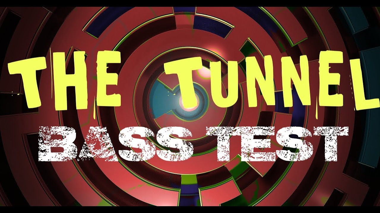 The Tunnel - Bass Test to check your Subwoofer or Speakers - YouTube