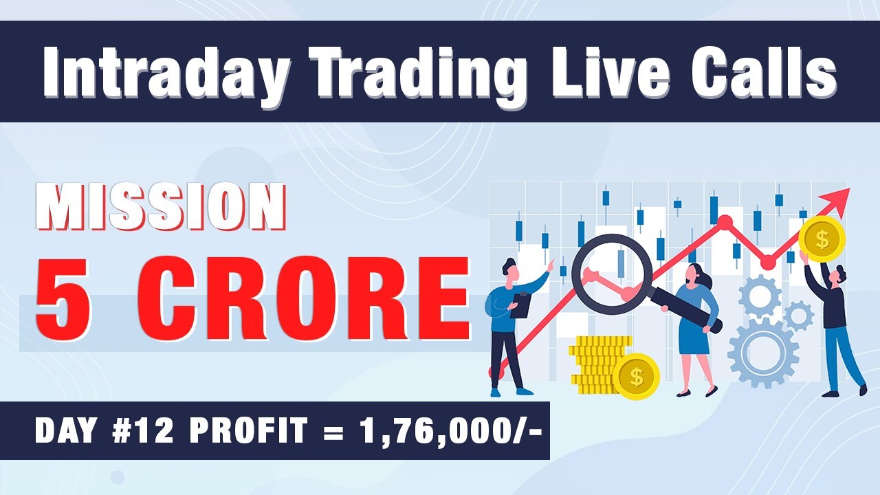 Mission 5 crore.....👆👆👆👆👆 Day #12 PROFIT = Rs 1,76,000/- - YouTube