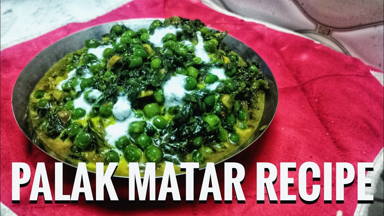Malai Palak Matar Recipe in HINDI - Palak Matar Ki Sabji | Palak ki ...
