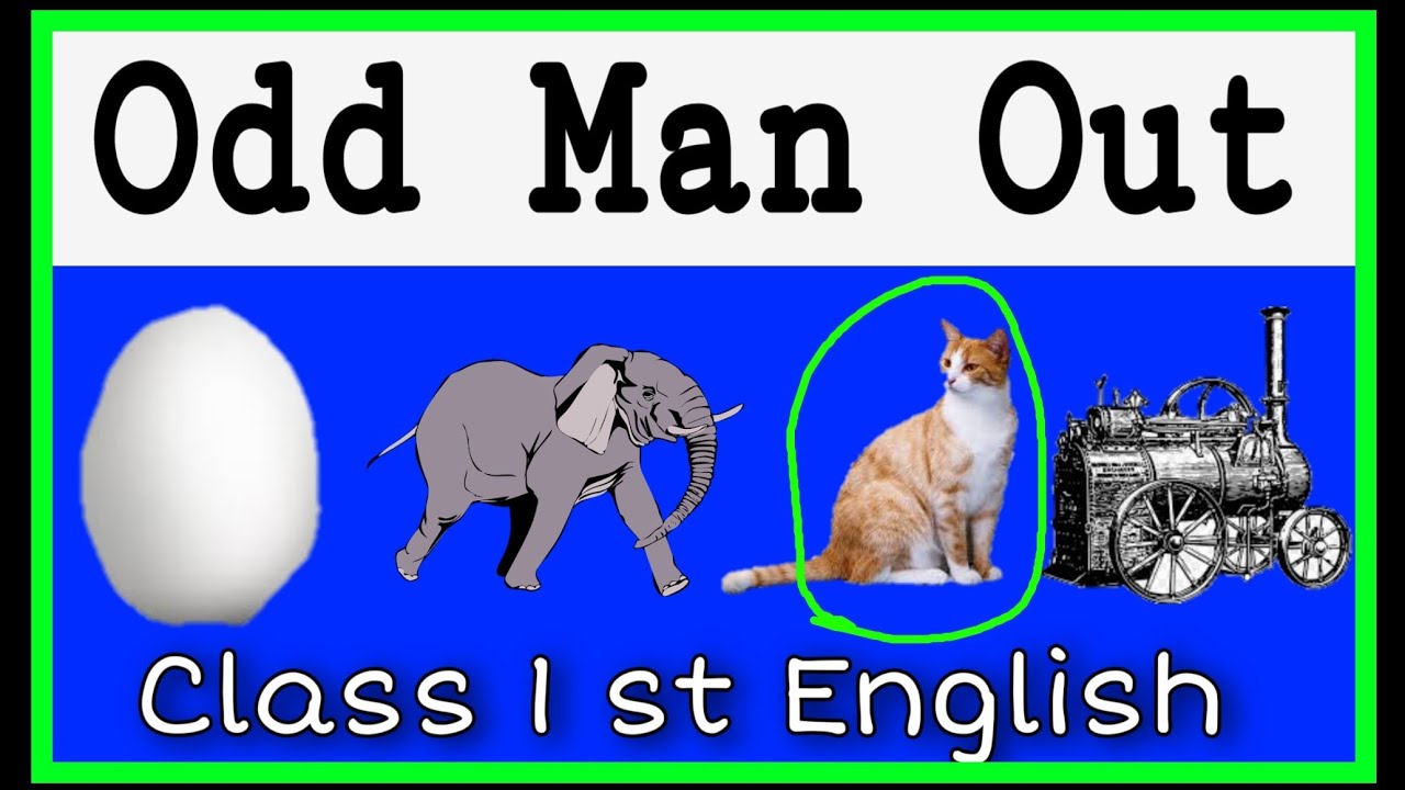 Odd Man Out Class 1 English Page No 37 Unit 4 YouTube odd-man-out-class-1-english-page-no-37-unit-4-youtube
