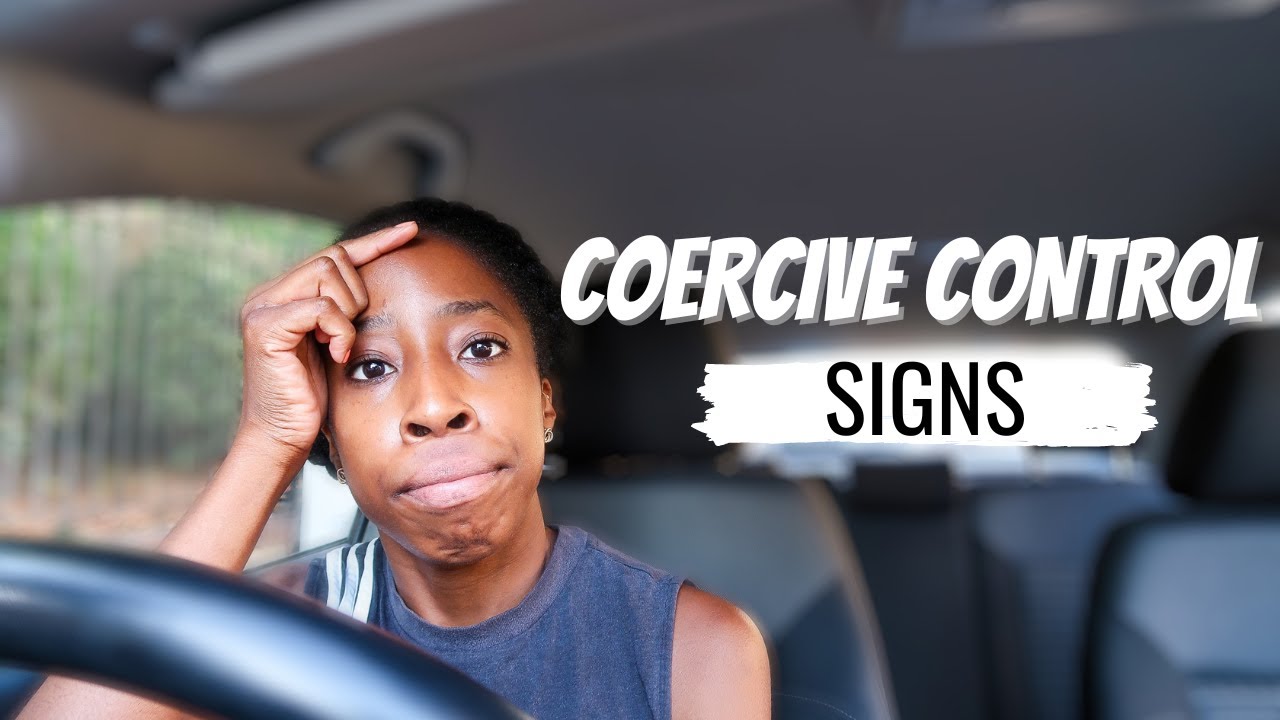 THE SIGNS OF COERCIVE CONTROL - YouTube