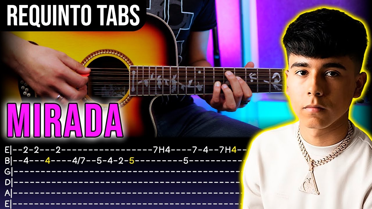 Mirada Ivan Cornejo - Tutorial Requinto + Acordes 🎸Guitarra TABS - YouTube