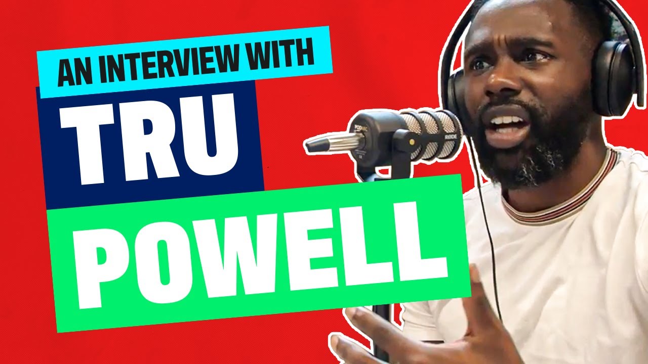 How Did Activist Turned Entrepreneur Tru Powell get to Where He Is ...