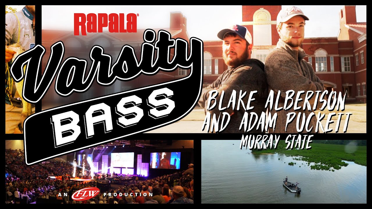 Rapala Varsity Bass Episode 6: Blake Albertson and Adam Puckett ...