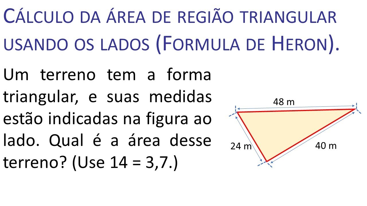 Cálculo da área do terreno triangular usando a fórmula de Heron de ...