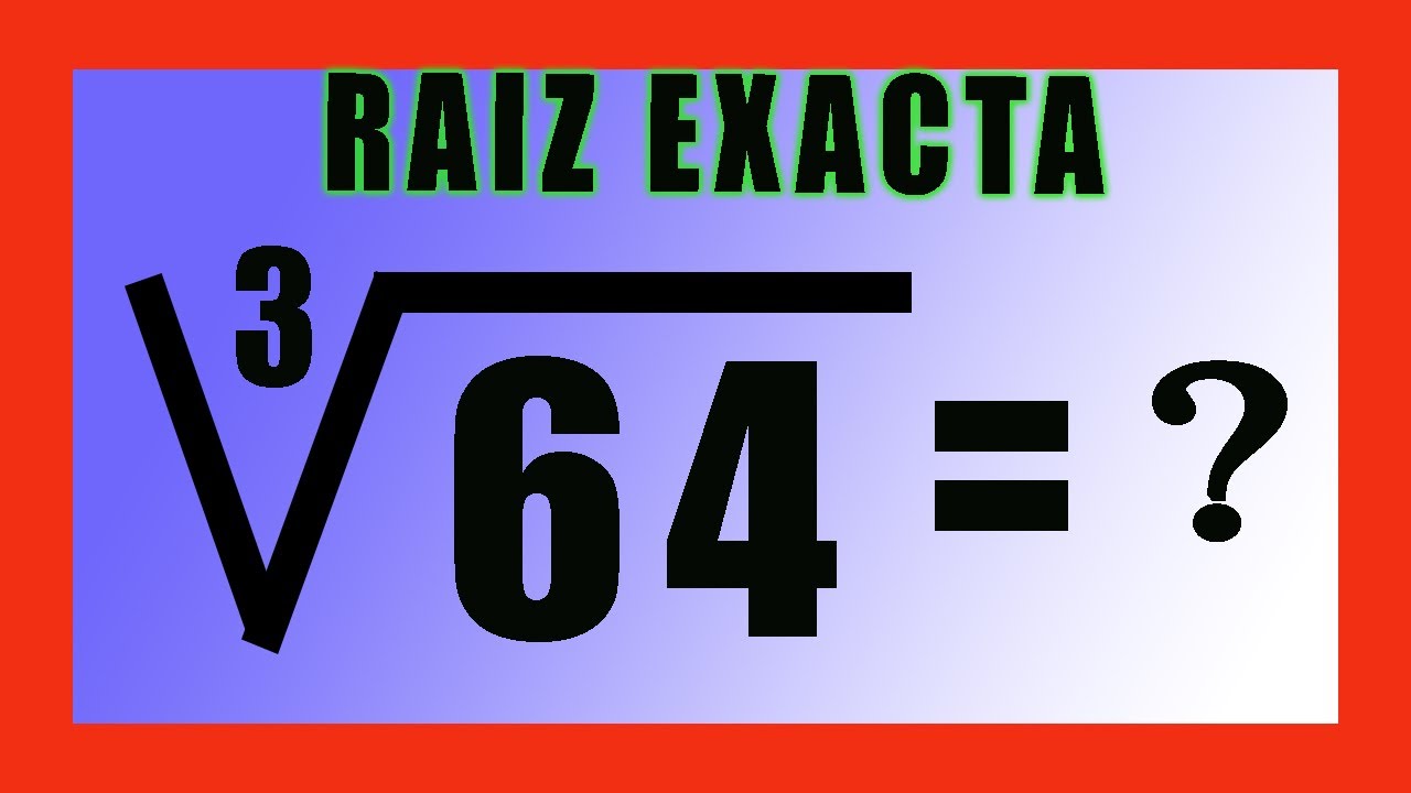 Raiz Cubica De 64 YouTube Raiz Cubica De 64 YouTube