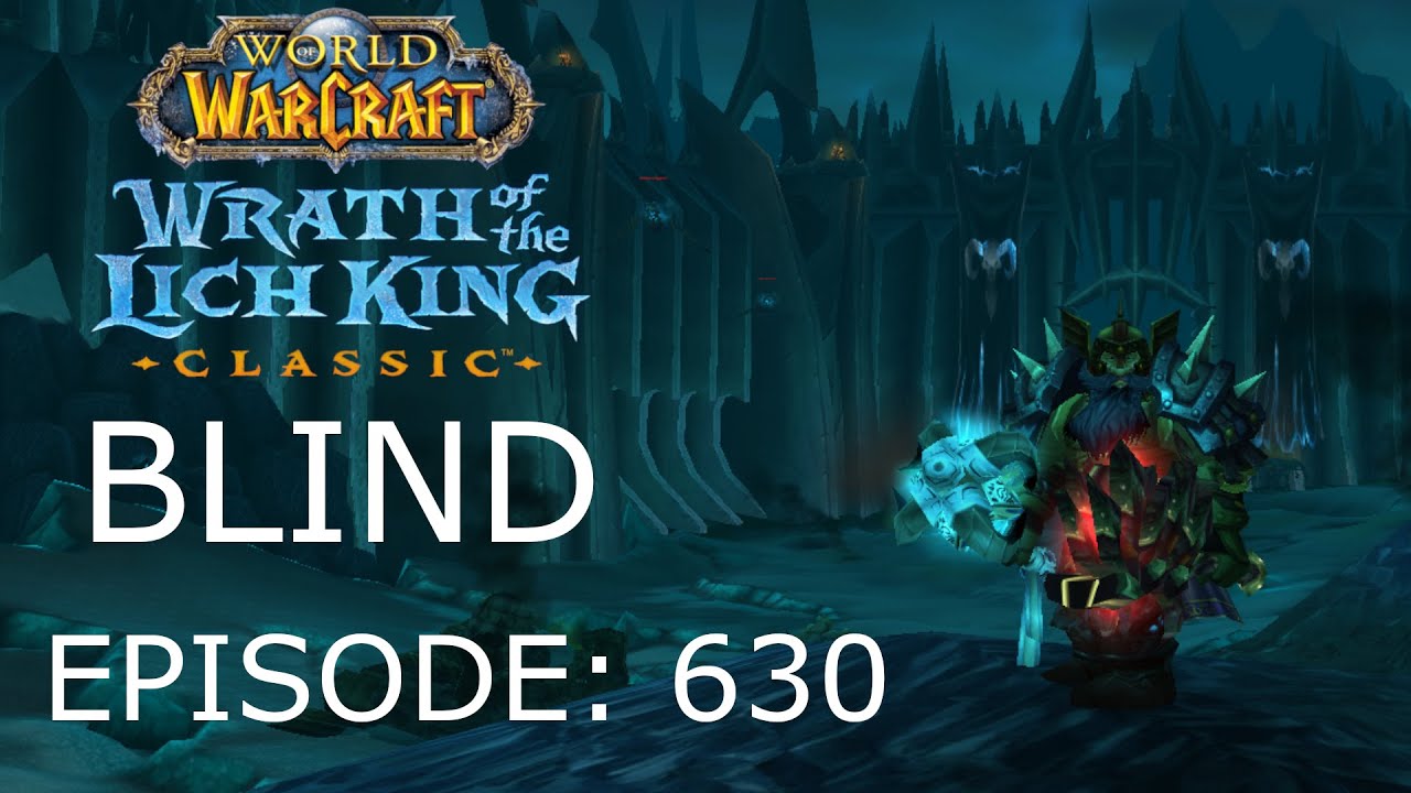 Back On Track | WoW WotLK Classic BLIND #630 - YouTube