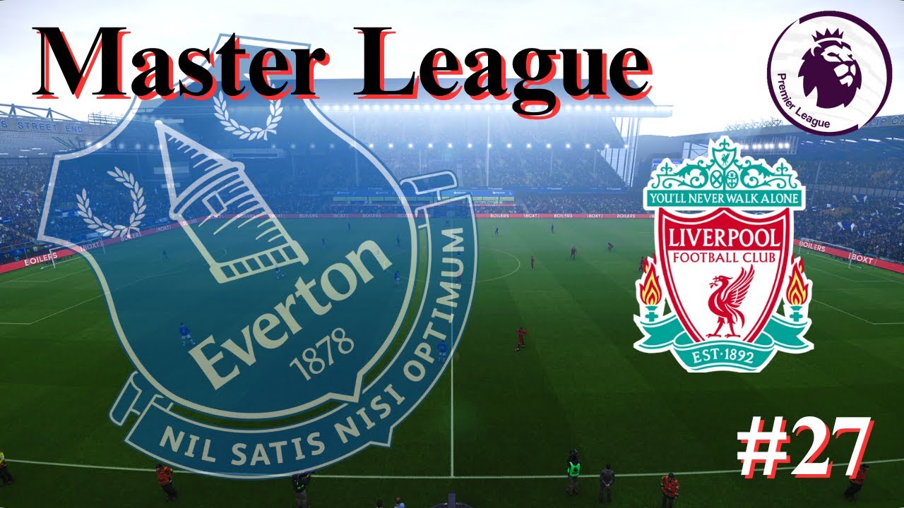 PES 2021 Season Update - Everton Master League Ep 27 Liverpool (h ...