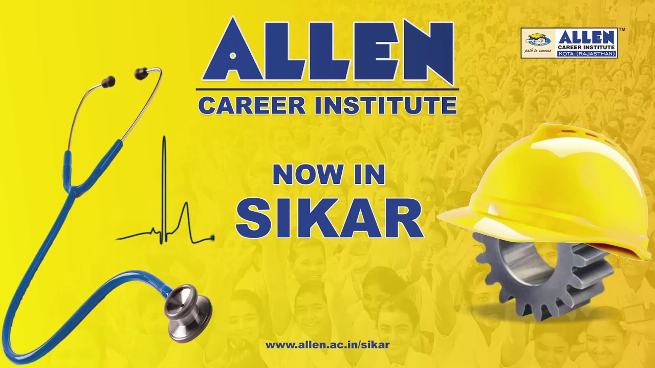ALLEN Now in Sikar | Start your Journey for JEE Adv. | JEE Main | NEET ...
