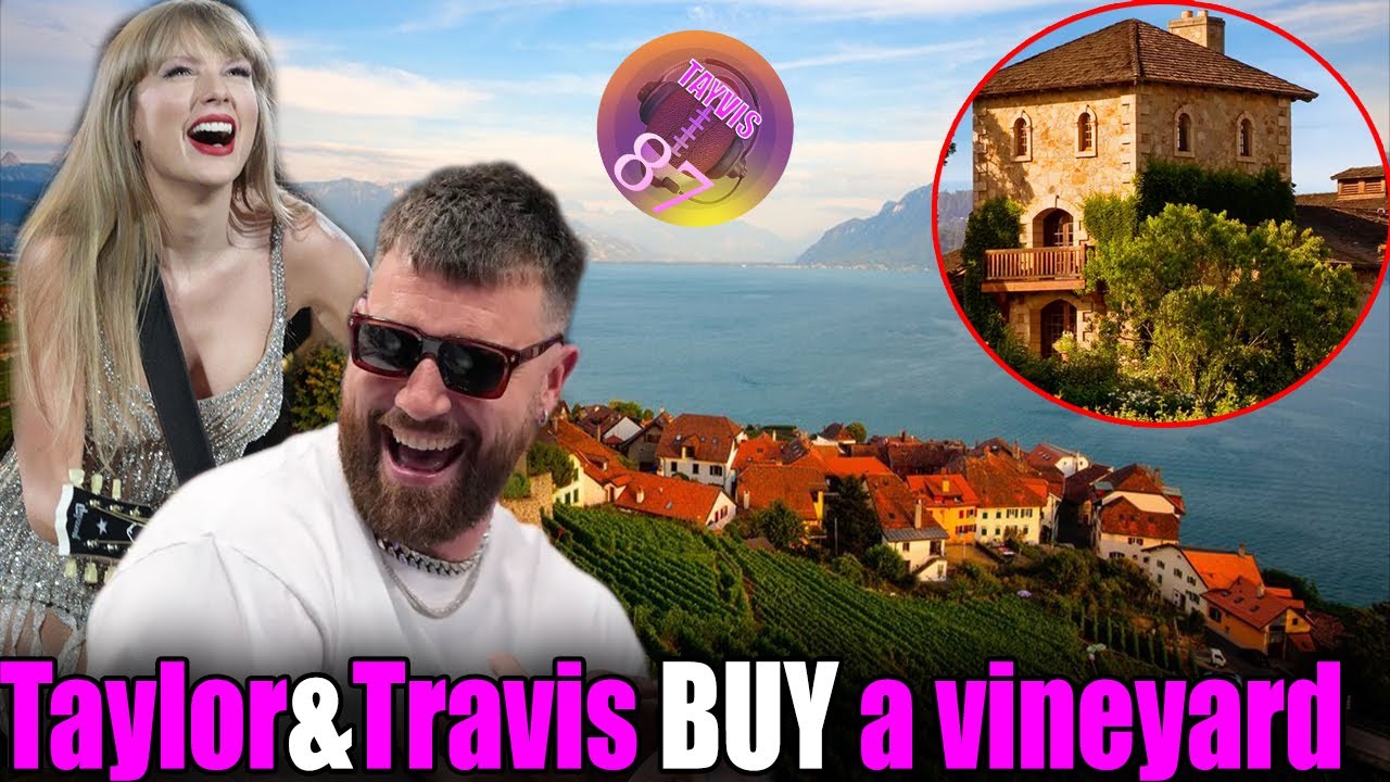 Travis & Taylor bought a beautiful vineyard & winery in Provence ...