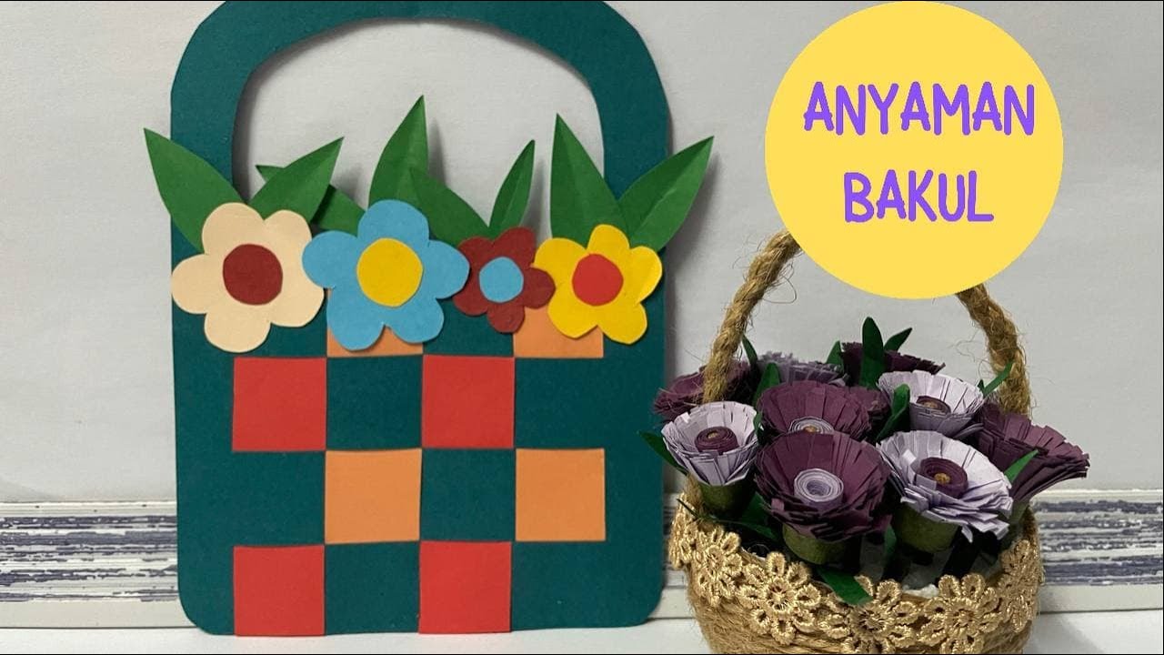 TUTORIAL ANYAMAN KERTAS : BAKUL BUNGA MINI (KSSMPK) - YouTube