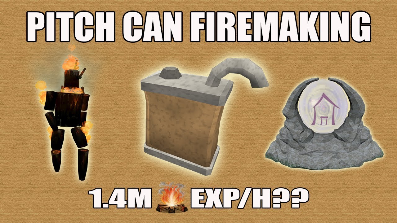 [Runescape 3] Pitch Can Firemaking Guide [OUTDATED] - YouTube