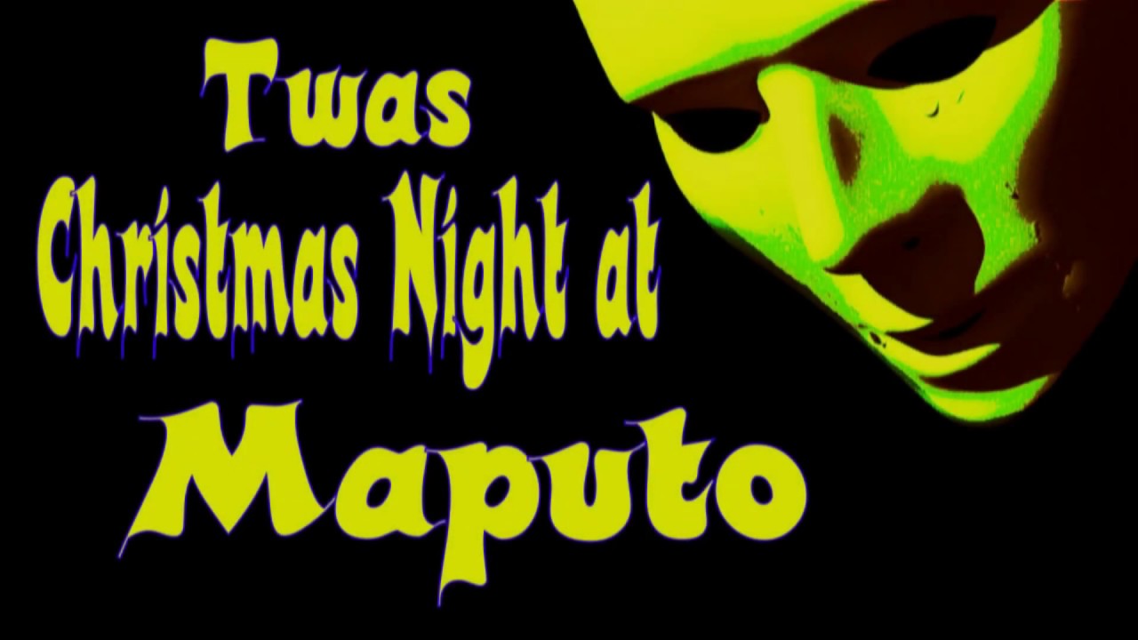 Twas Christmas Night at Maputo, Thomascow, Lyrics, Chords - YouTube