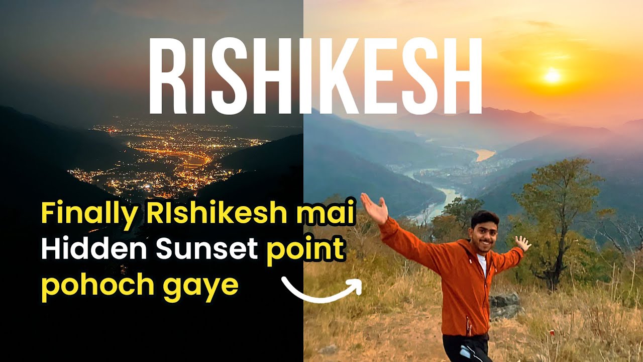 Finally aaj Rishikesh Mai Hidden Sunset Point Pohonch hi Gaye...😍😍 ...