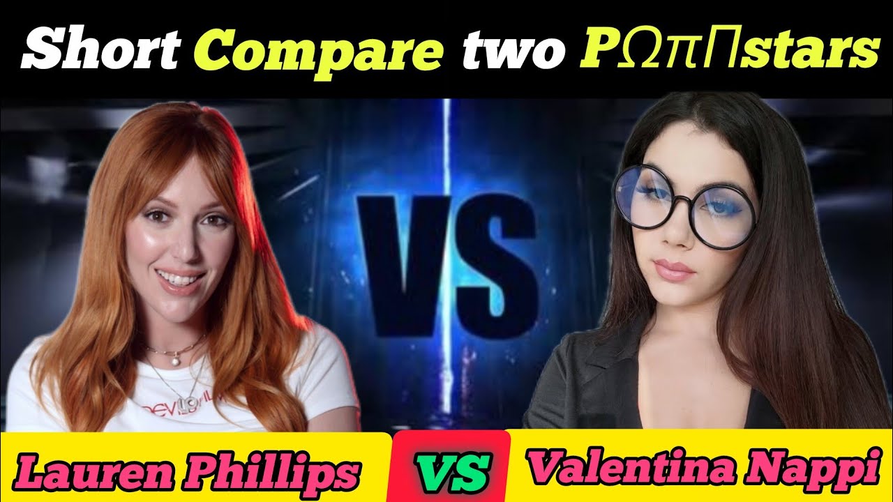 Short Comparison between famous Actresses Valentina Nappi and Lauren Phillips - YouTube