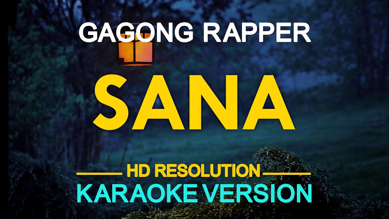 SANA - Gagong Rapper (KARAOKE Version) - YouTube