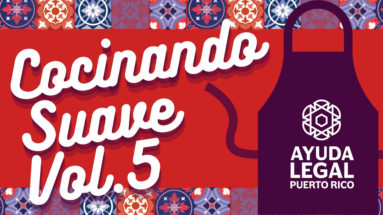 Cocinando Suave, Vol 5: Recaudación de fondos x Ayuda legal Puerto Rico ...