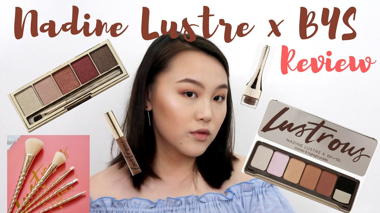 Nadine Lustre X BYS Makeup Review - YouTube