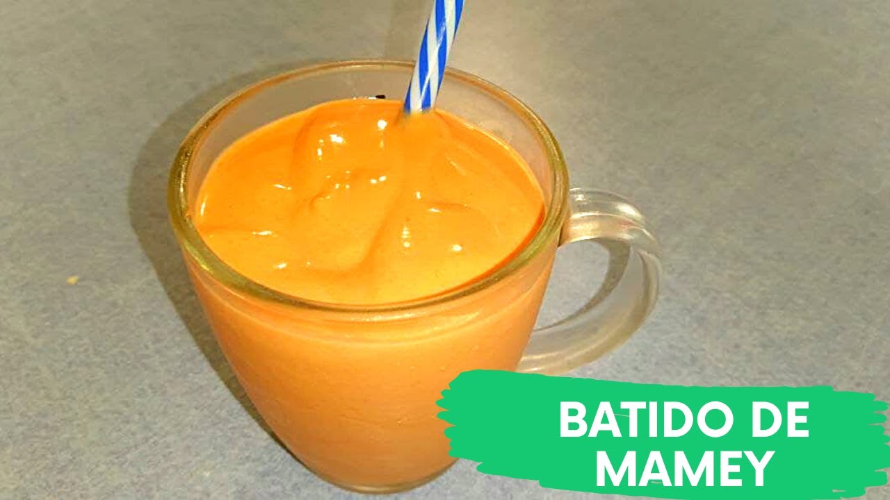 COMO HACER BATIDO DE MAMEY CUBANO: Prueba uno de los batidos de frutas ...