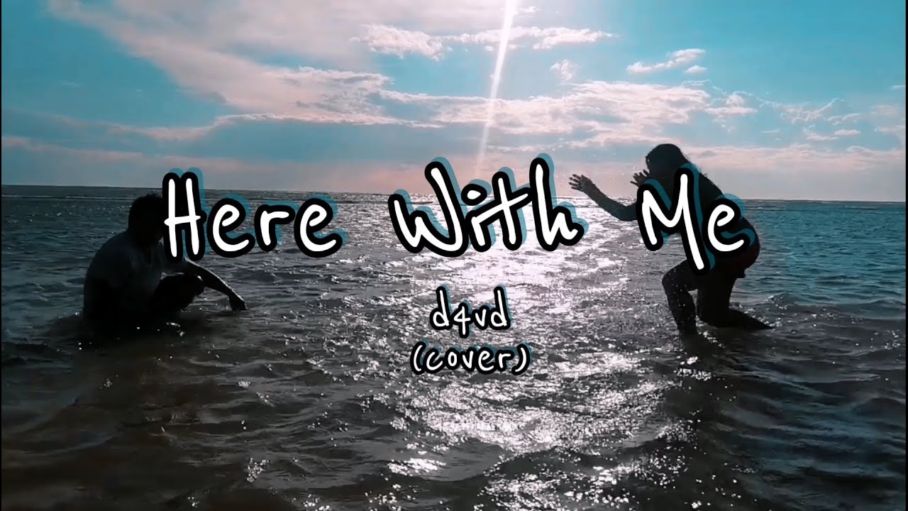 Here With Me - d4vd (Lyrics Video) Cover By Noah Red - YouTube