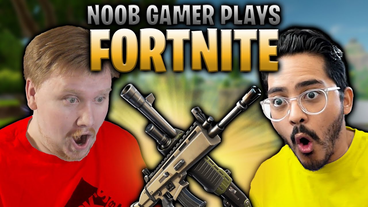 NOOB GAMER PLAYS FORTNITE!! - YouTube