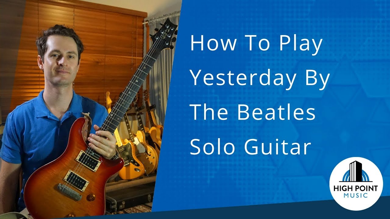 Guitar Lesson: Yesterday By The Beatles (Solo Guitar Lesson) - YouTube